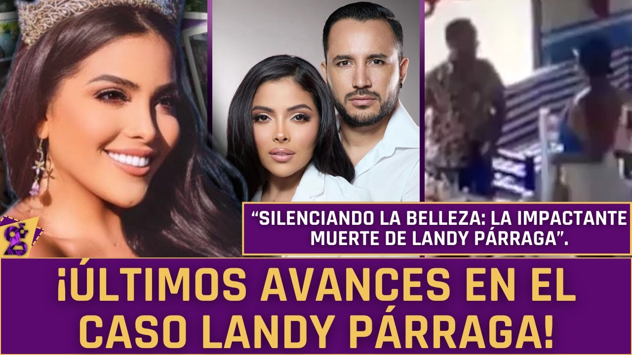 ¡AVANCES EN EL CASO LANDY PARRAGA, CONJETURAS! | TELEAMAZONAS, ECUAVISA ...