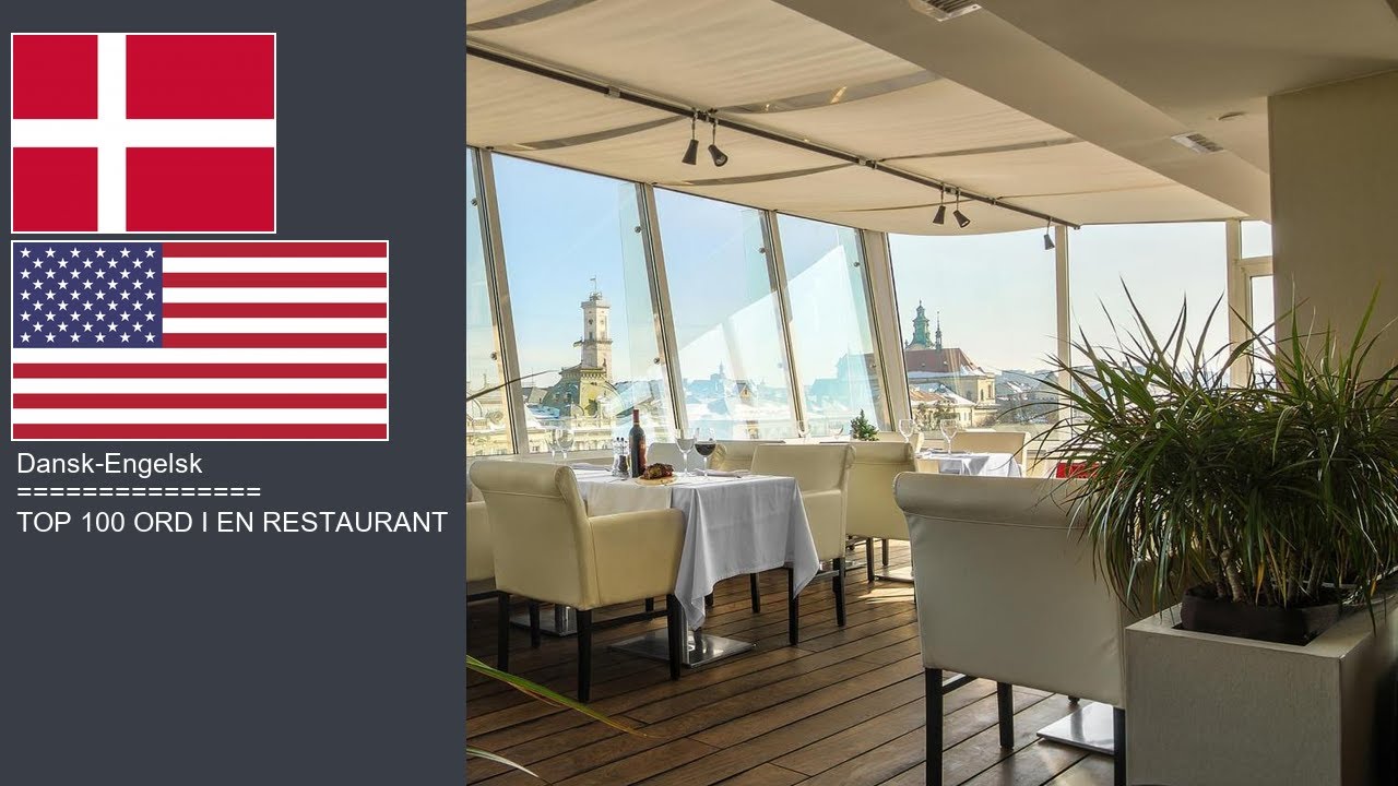 Dansk-Engelsk konversationsordbog:TOP 100 ord i en restaurant - YouTube