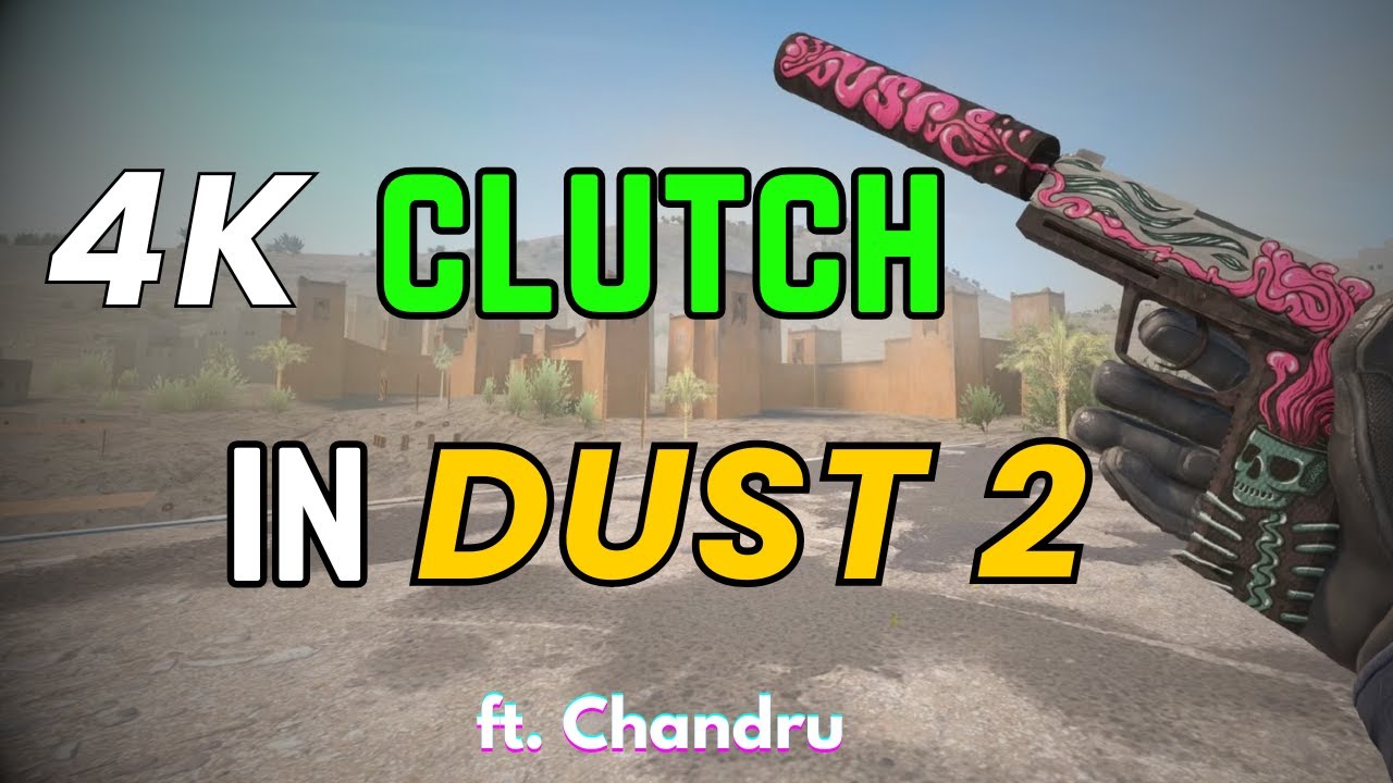 4k Clutch in Pistol round - Dust 2 | @cschandruu - YouTube