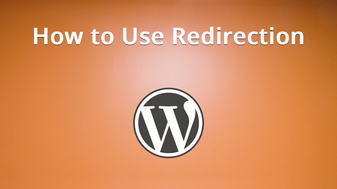 2 How To Use The Redirection Plugin In Wordpress Youtube