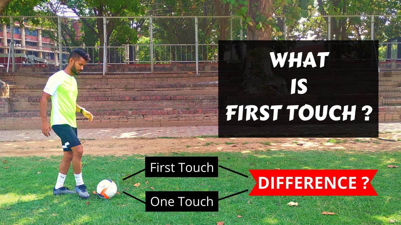 What is First Touch? Difference between First Touch and One Touch? [In ...