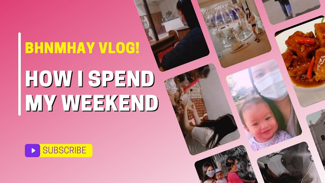 Well Spent Weekend Vlog | BhnMhay - YouTube