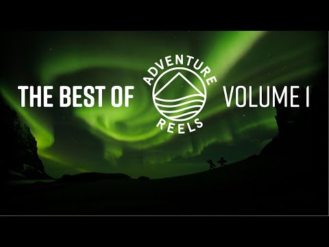 BEST OF ADVENTURE REELS Volume 1 - on Adventure Reels TV trailer - YouTube