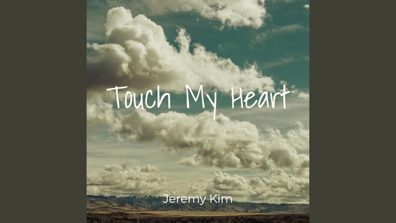 Touch My Heart - YouTube