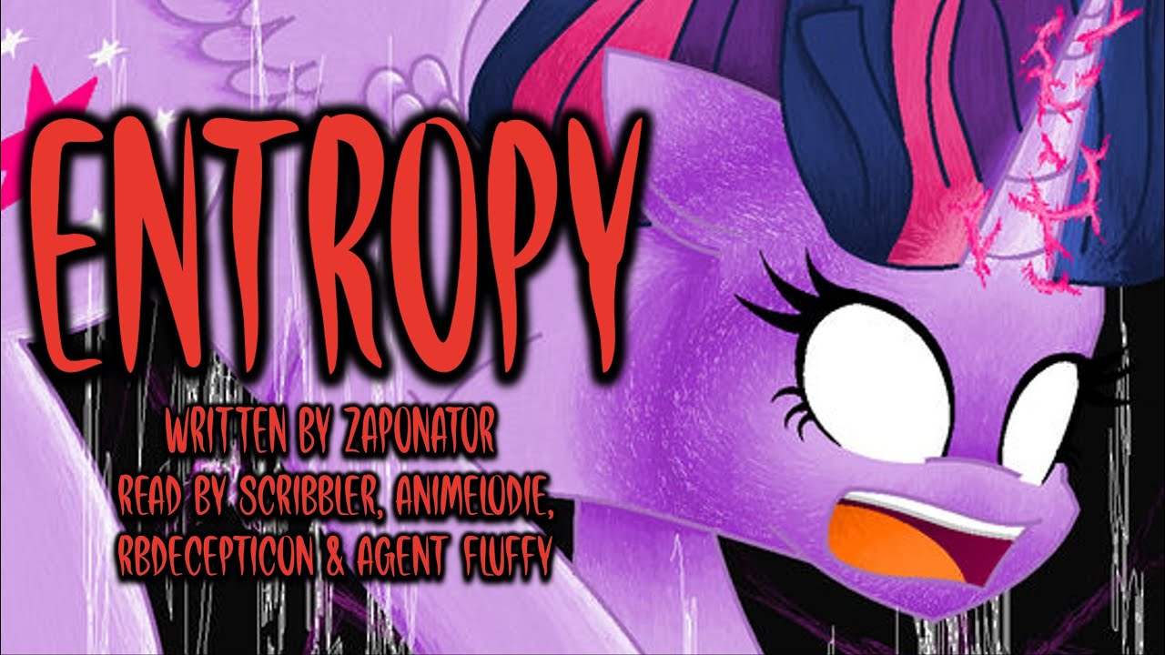 Pony Tales [MLP Fanfic] 'Entropy' by Zaponator (TRAGEDY/DARKFIC) - YouTube