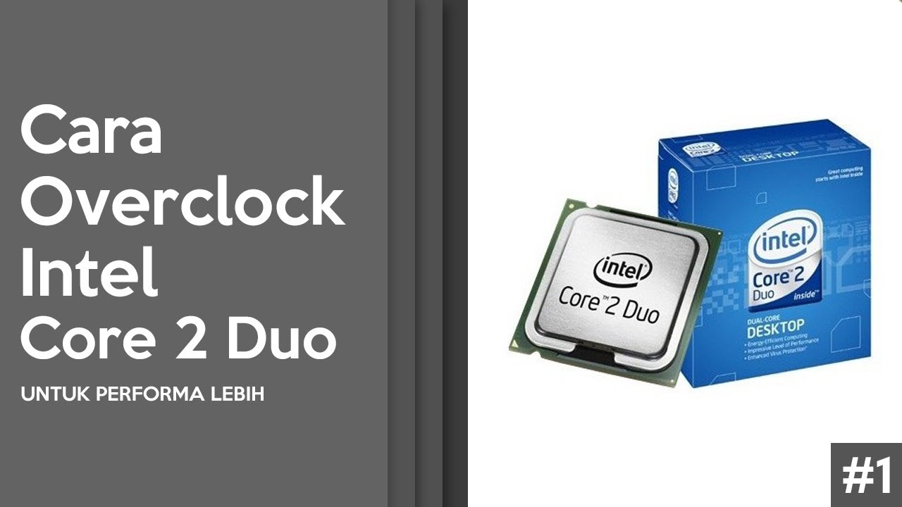 Intel Core2Duo E8400 Overclock @ 3.55GHz (PART 1) - PC Tutorial #4 - YouTube