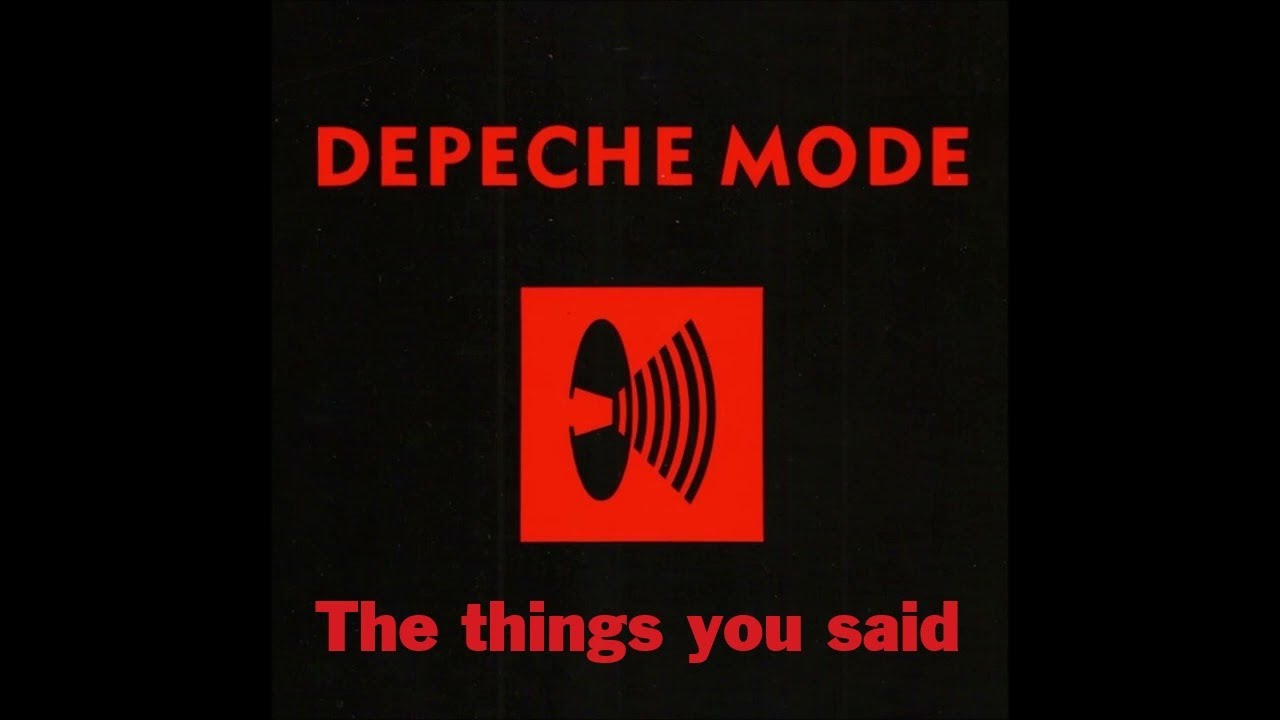 [1987] The things you said - Depeche Mode W/lyrics - YouTube