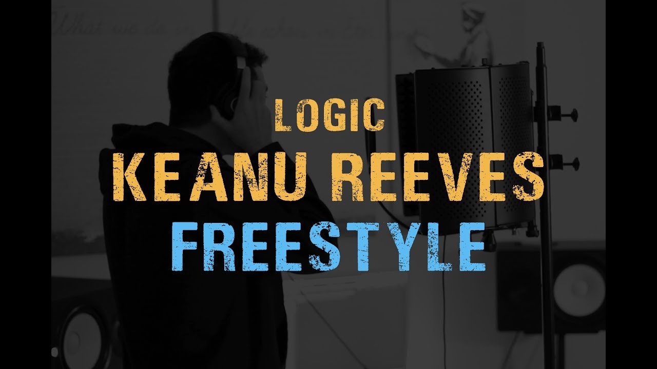 LOGIC - KEANU REEVES FREESTYLE - YouTube