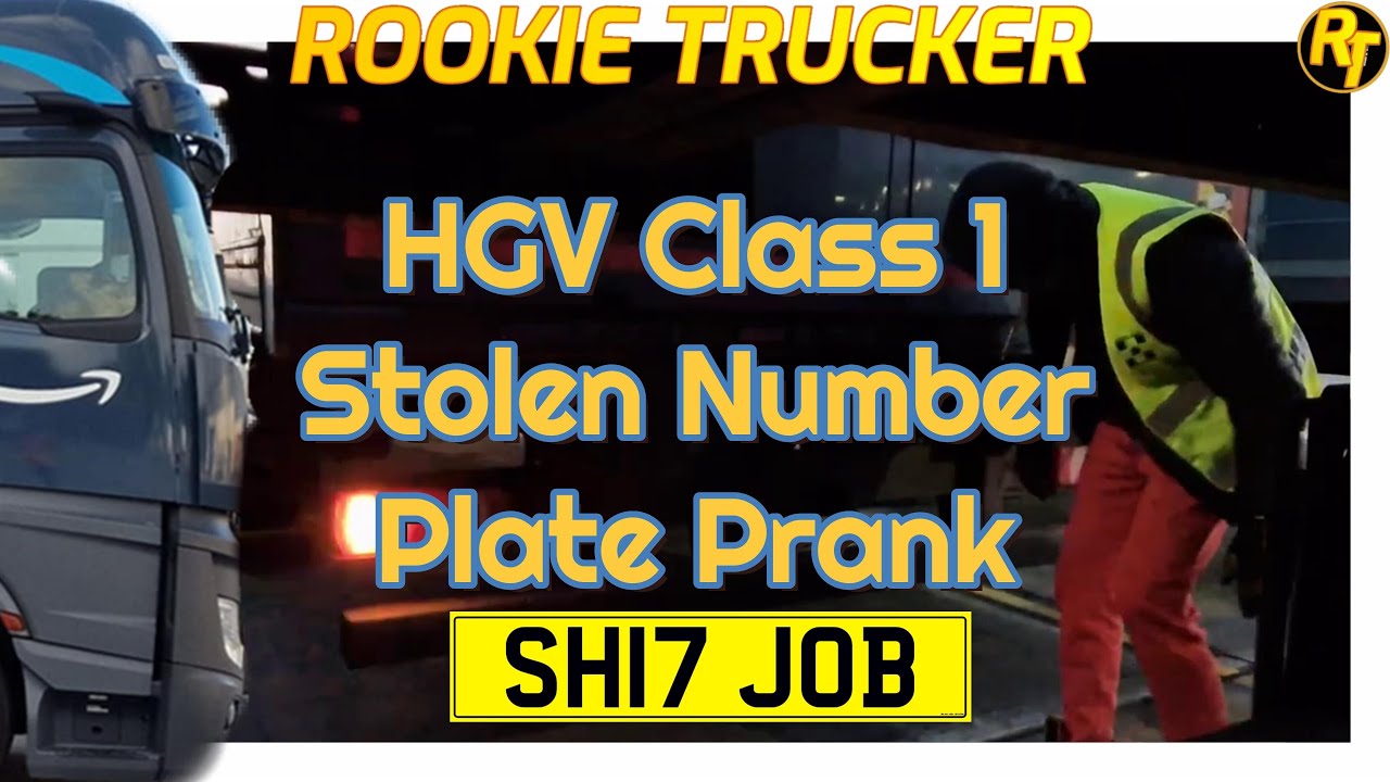 HGV Class 1 Stolen Number Plate Prank YouTube hgv-class-1-stolen-number-plate-prank-youtube