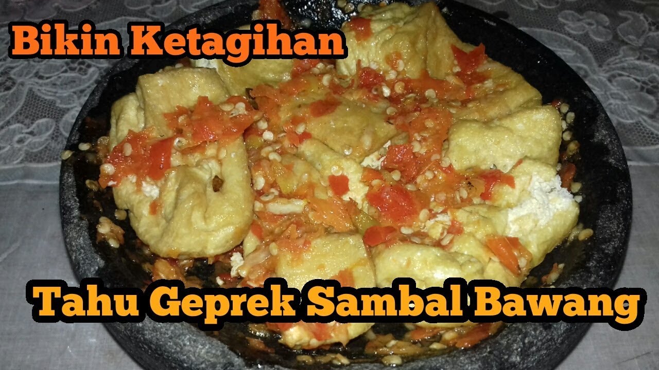Resep Tahu Geprek Sambal Bawang Menu Buka Puasa Day 1 - YouTube