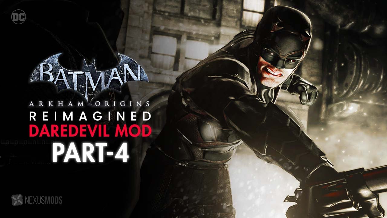Batman Arkham Origins but I Play as Daredevil! Daredevil Mod PART - 4 ...