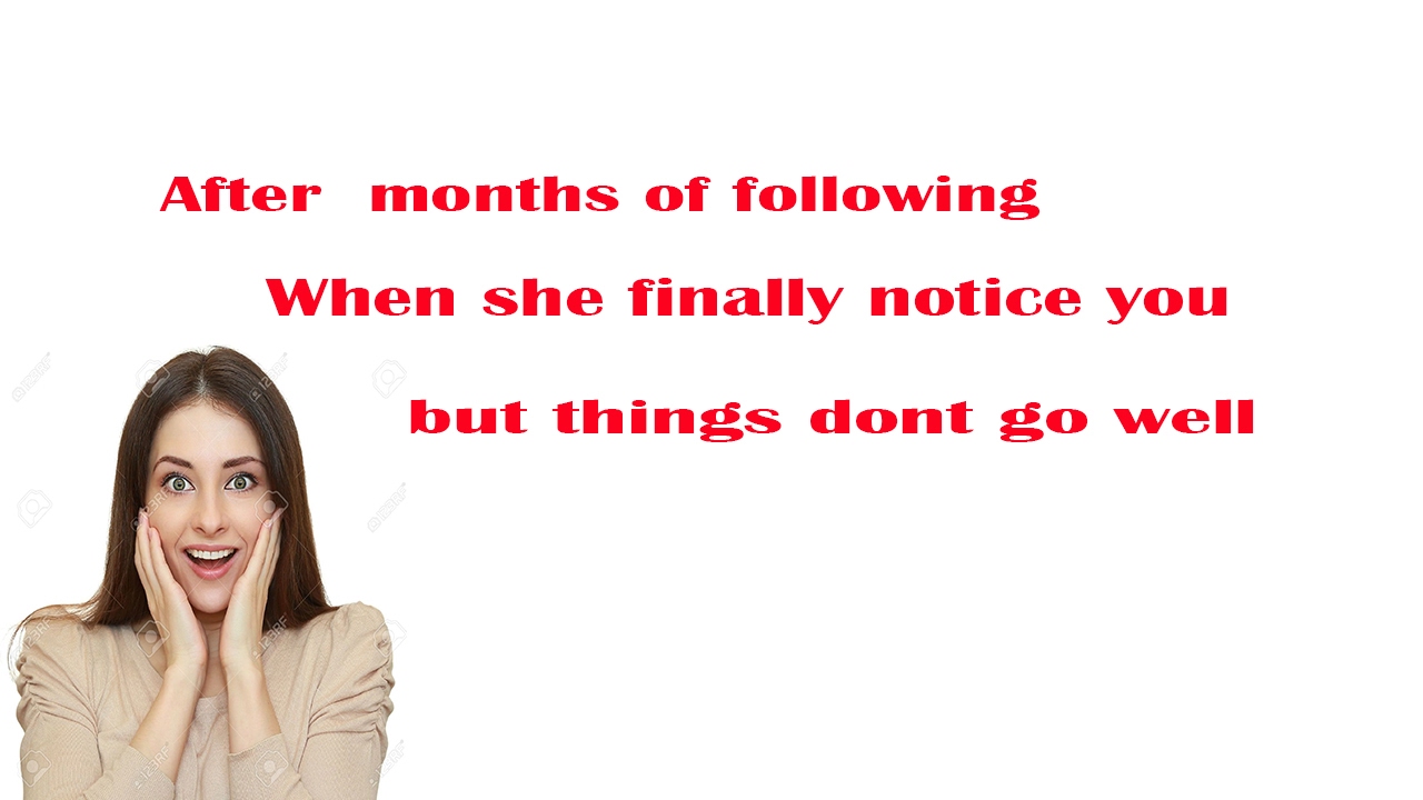 When she finally notice you !! - YouTube