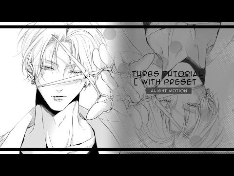 turbs with preset [ alight motion ]