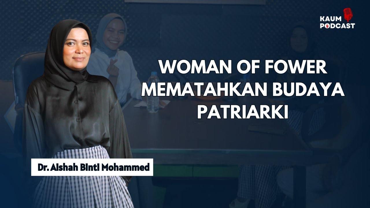 "WOMAN OF FOWER" MEMATAHKAN BUDAYA PATRIARKI - YouTube