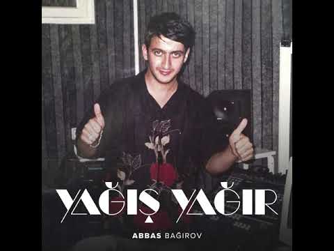 Abbas Bagirov - Yagis Yagir (Audio Music)