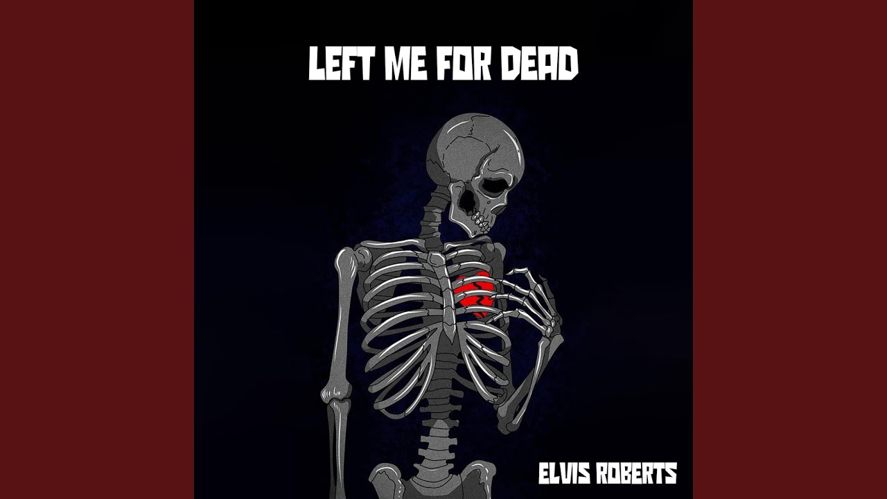 Left Me For Dead - YouTube