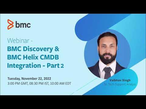 BMC Helix Discovery: Webinar - BMC Discovery to Helix CMDB Integration Part 2 - YouTube