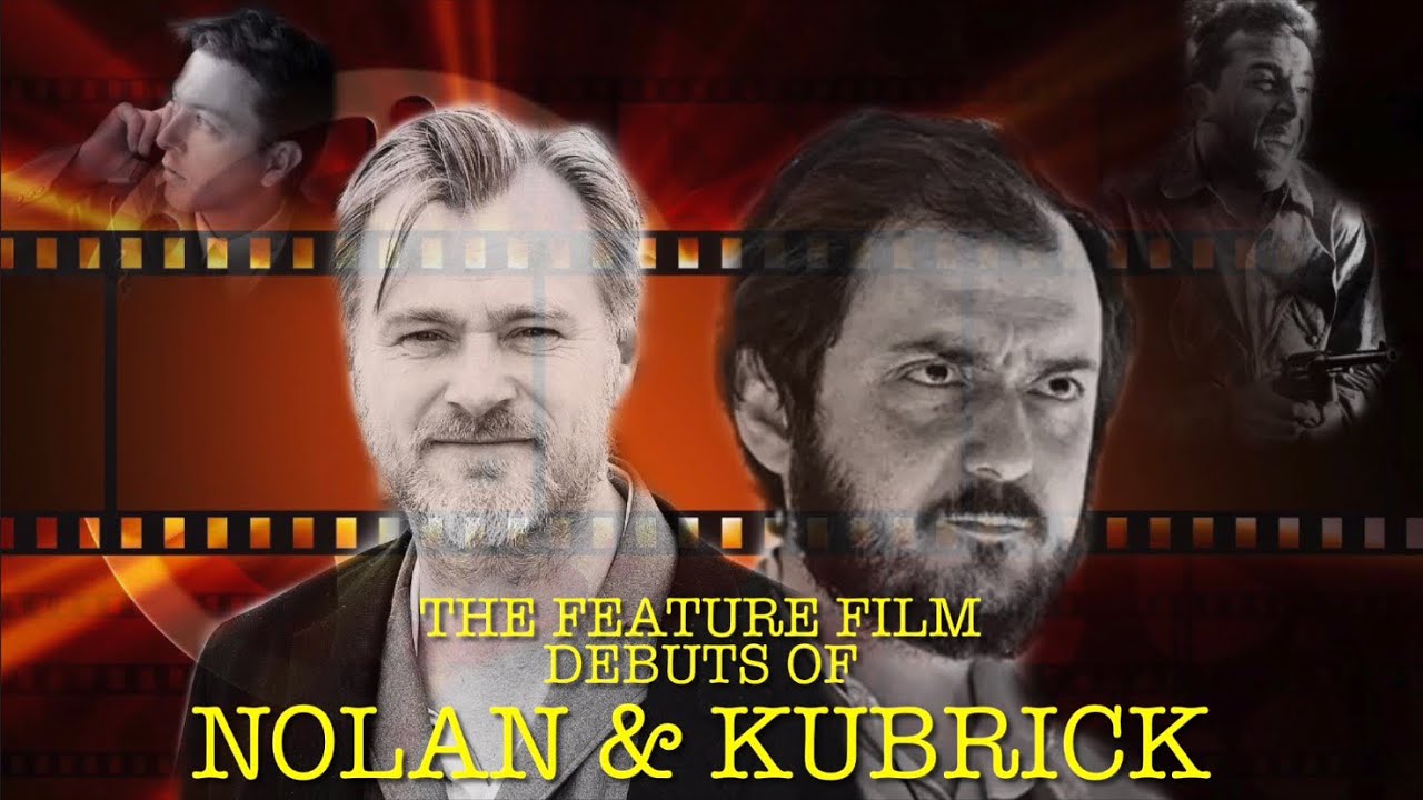 How To Make Your Feature Film Debut - Nolan/Kubrick Film Analysis - YouTube