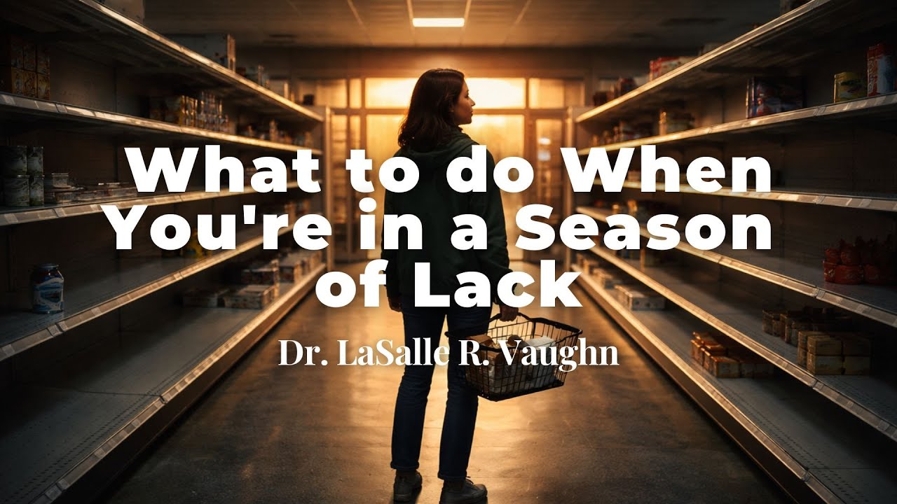 What To Do When You're In A Season Of Lack - YouTube
