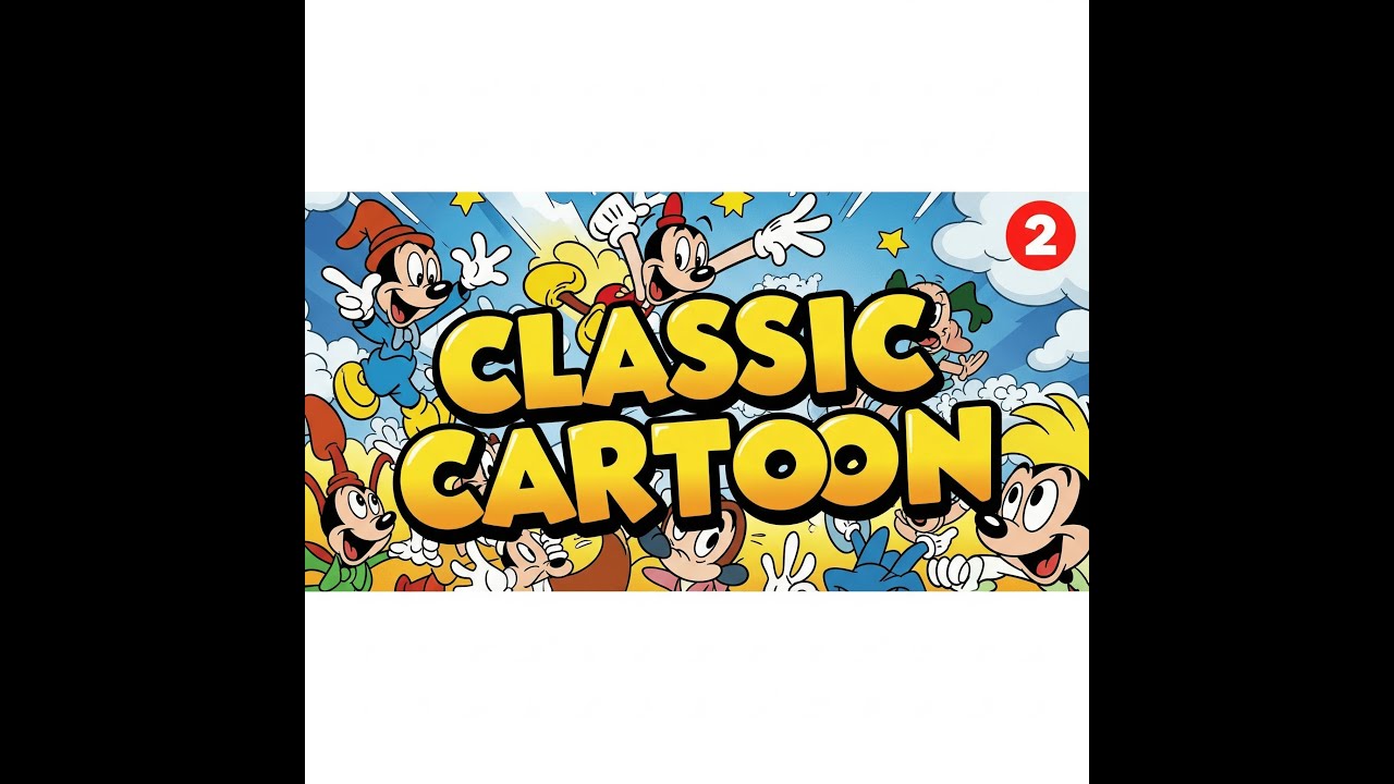 Cartoon Classics Vol 2 - YouTube
