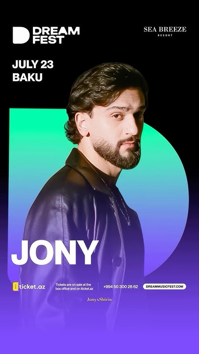 @JONY DREAM FEST’25 🙌🏼 JULY 23, BAKU😍 ️ #jony #джони #jonymusic #jonynews #baku #joni #music ...