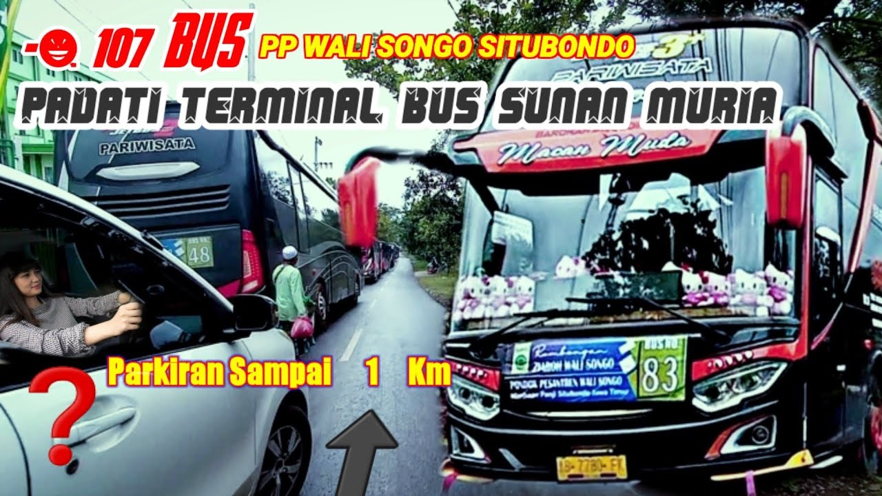 PARKIR BUS TERPANJANG DI INDONESIA || TERMINAL SUNAN MURIA KUDUS ...