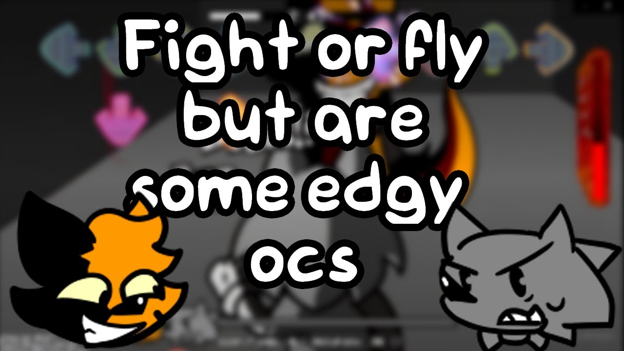 "draw or draft" Fight or Flight but are some edgy ocs (Vs Sonic.EXE 2.5 ...
