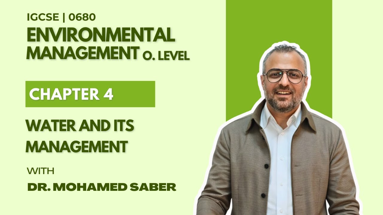IGCSE Environmental Management 0680 | Chapter 4: Water & Its Management ...