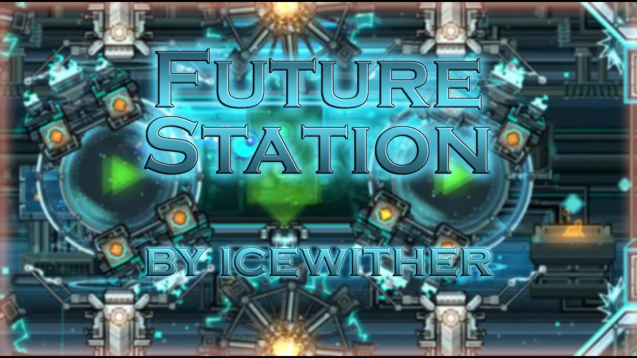 Future Station by icewither (Demon) | Geometry Dash - YouTube
