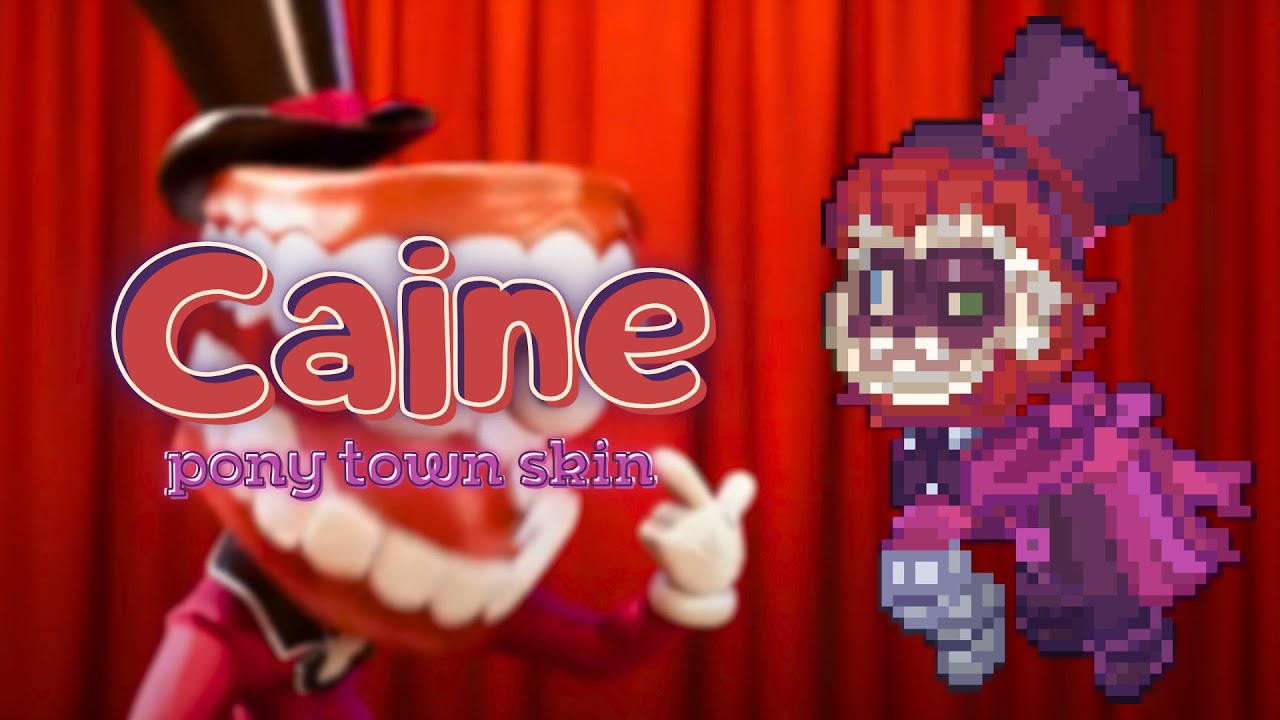 🦷) Caine THE AMAZING DIGITAL CIRCUS : [ pony town skin ] - YouTube