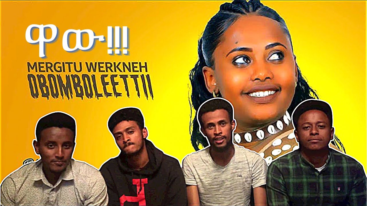 Mergitu Workineh - obomboleettii - ኦቦምቦሌቲ - Music Video reaction | Endewerede React| ETHIOPIA ...