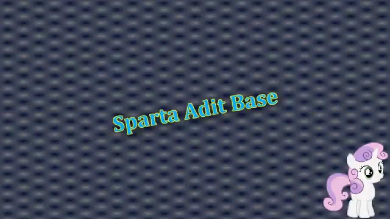 Sparta Adit Base (-Reupload-) - YouTube