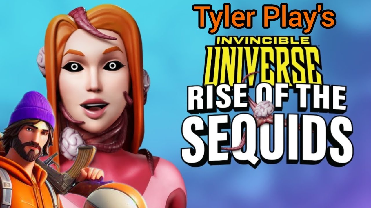 Tyler Play's: Invincible Universe Rise Of The Sequids - YouTube