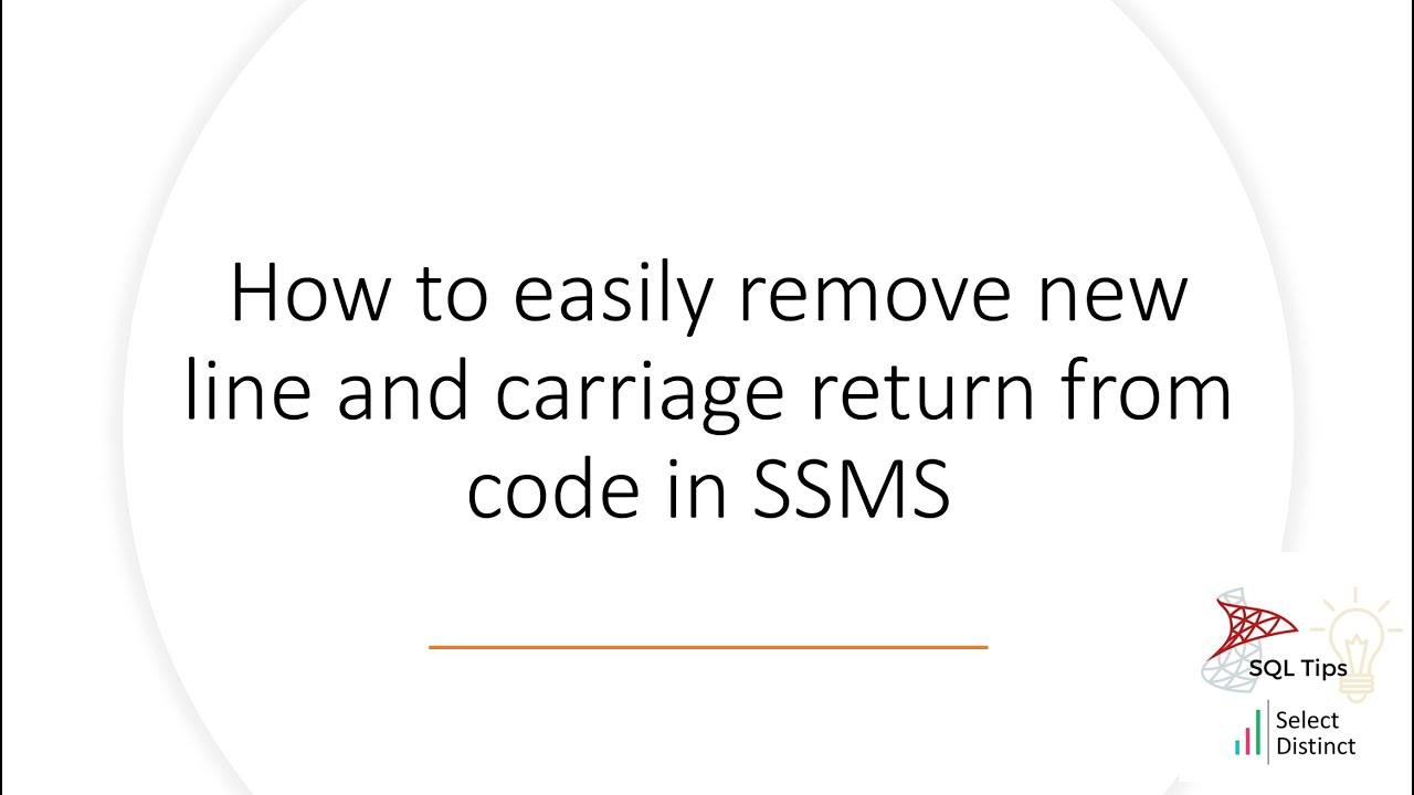 SQL Tips Remove Carriage Returns And New Lines In SSMS YouTube SQL Tips Remove Carriage Returns And New Lines In SSMS YouTube