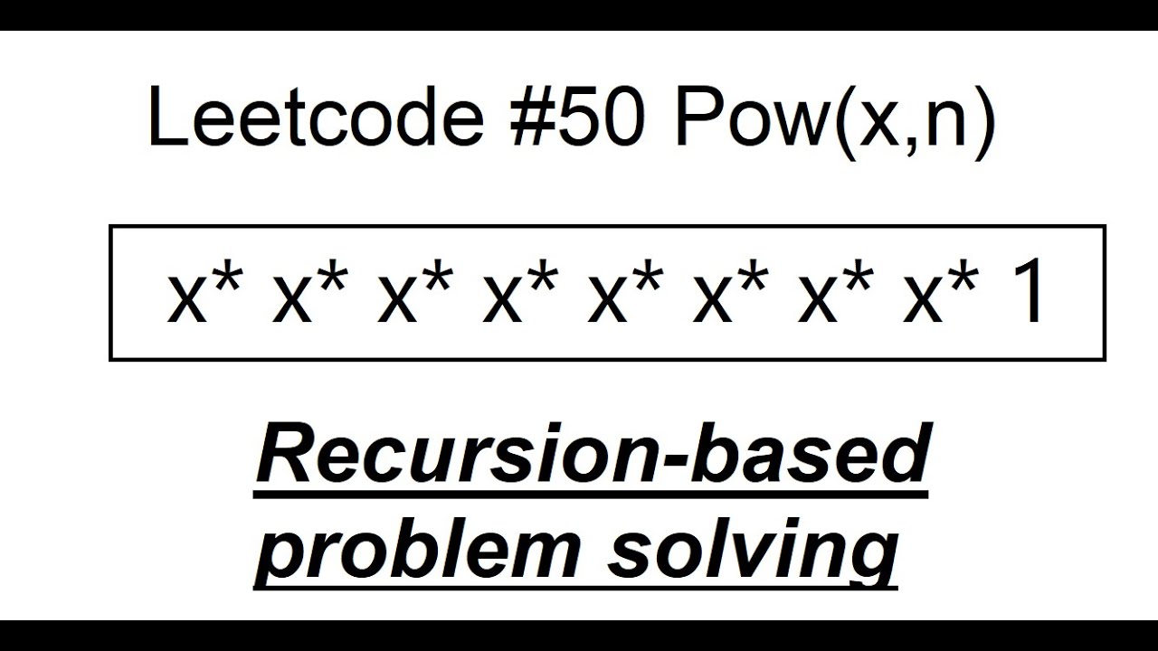 🧠 Recursion-Based Problem Solving: LeetCode 50 (Pow(x, n) Explained) ⚡ - YouTube