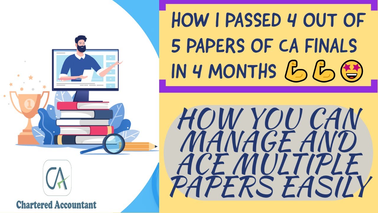How I Passed 4 CA Finals Papers in 4 Months | CA Strategy & Motivation ...