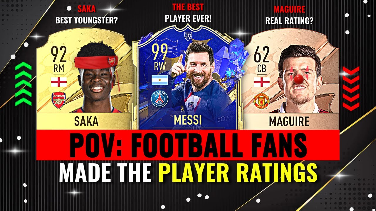 POV: IF Football Fans Made The PLAYER RATINGS! 🤔😱 - YouTube