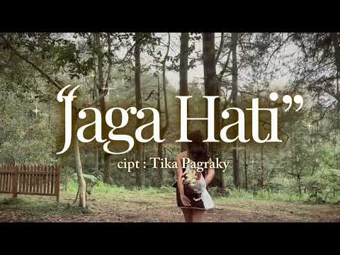 LIRIK JAGA HATI - TIKA PAGRAKY ( Official Lyric Video )