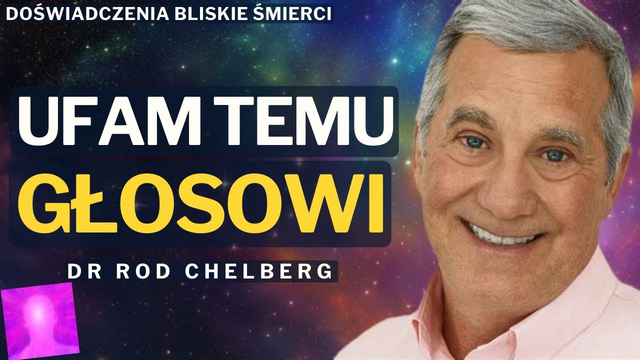 UMARŁ i Wrócił z Trzema Duchowymi Darami - Dr Rod Chelberg #świadectwo ...