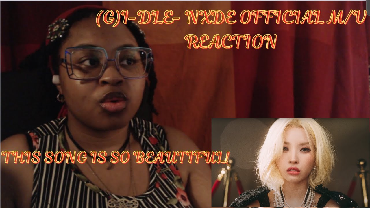 (G)I-DLE - 'Nxde' Official Music Video||Reaction|| This song is so ...