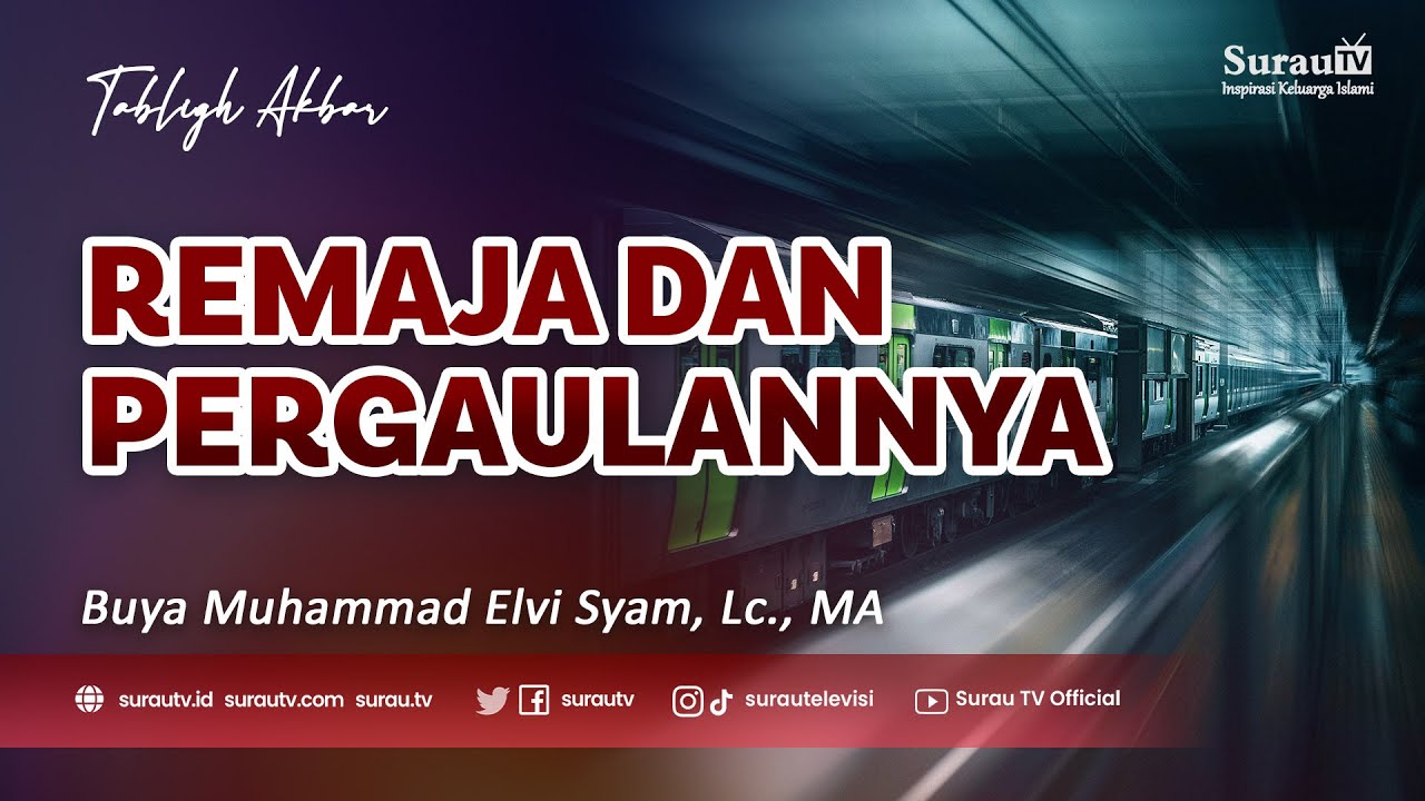 Tabligh Akbar Buya Muhammad Elvi Syam, Lc., MA | Remaja Dan ...