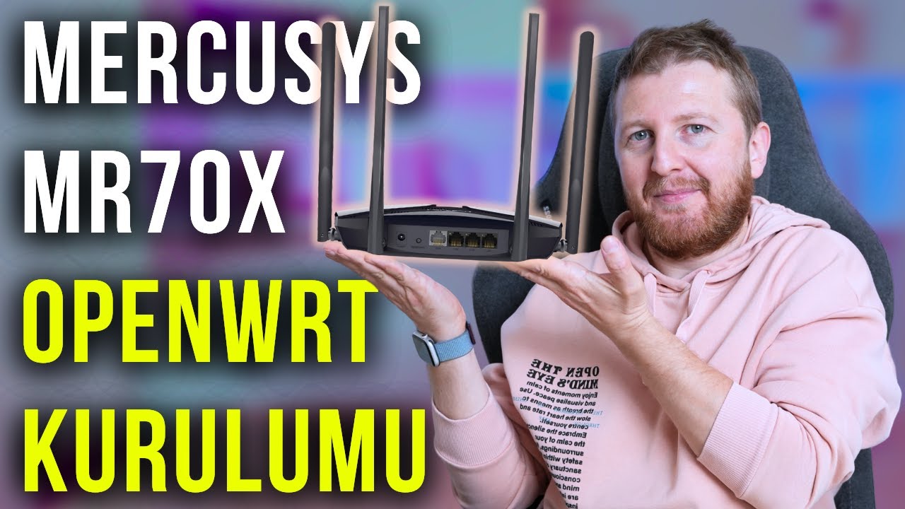 Mercusys MR70X OpenWrt Kurulumu ve Fiber İnternete Bağlama Rehberi - YouTube