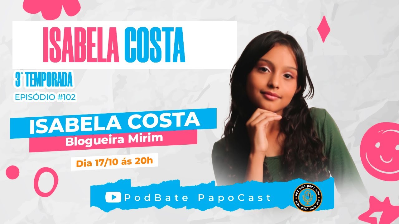 **AO VIVO** ISABELA COSTA - BLOGUEIRA MIRIM #EP102 - YouTube