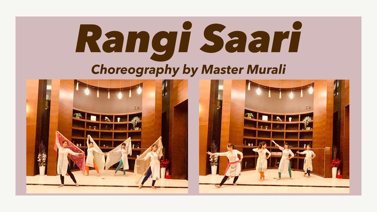 Rangi Saari | Indian Dance | Choreography by Master Murali - YouTube