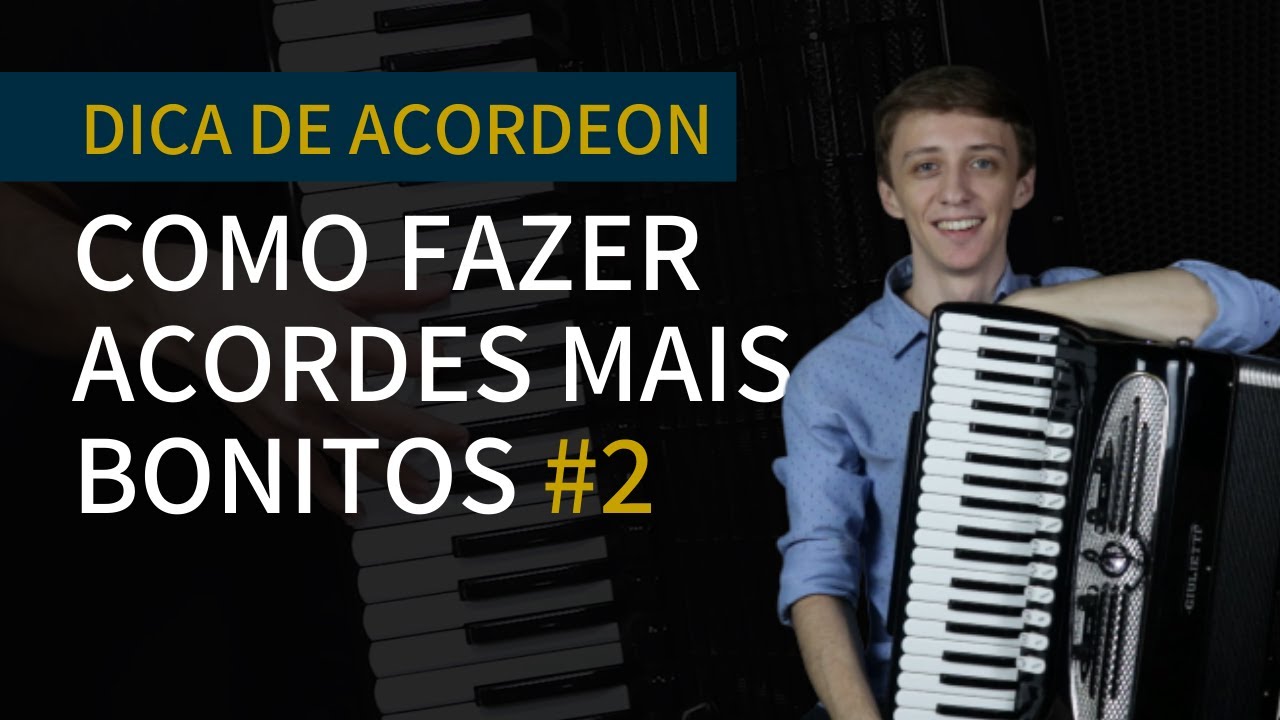 Acordes mais bonitos #2 | Aula de Acordeon - YouTube