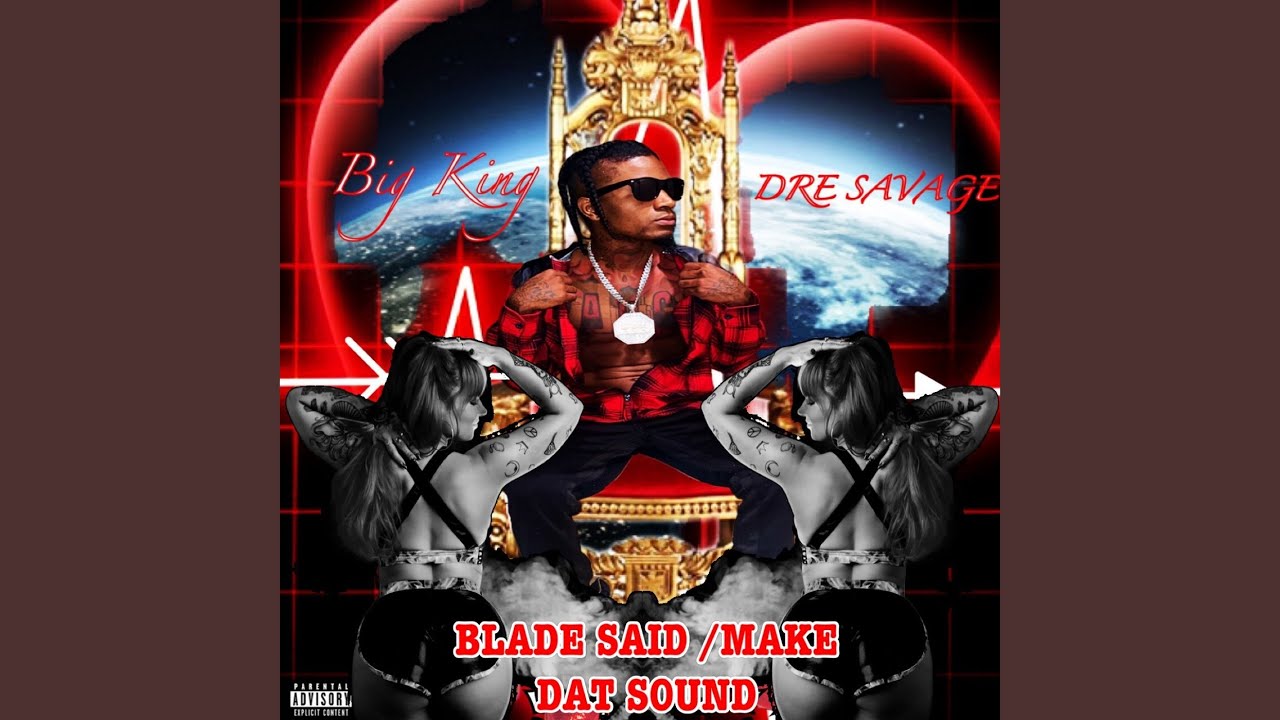 Blade Said/Make Dat Sound - YouTube