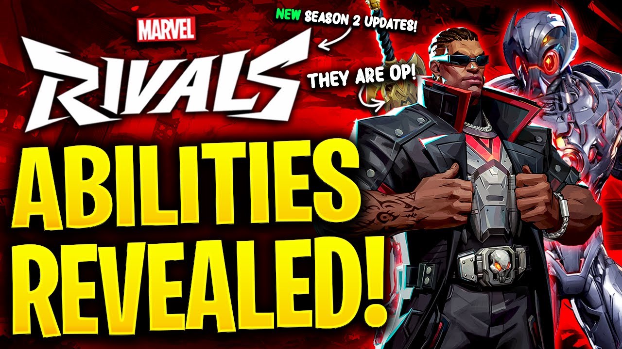 BLADE & ULTRON ABILITIES REVEALED IN MARVEL RIVALS! HUGE SEASON 2 ...