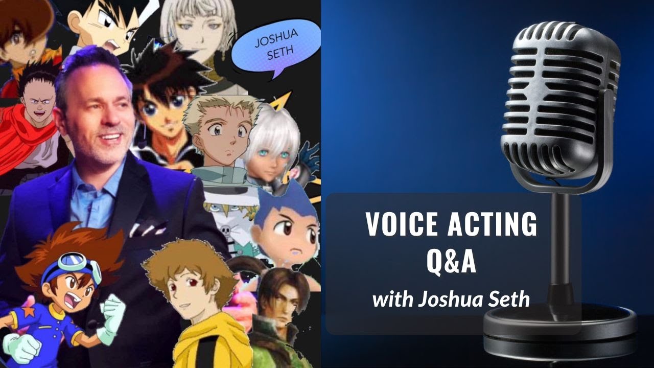Voice Acting Q&A with Joshua Seth - YouTube