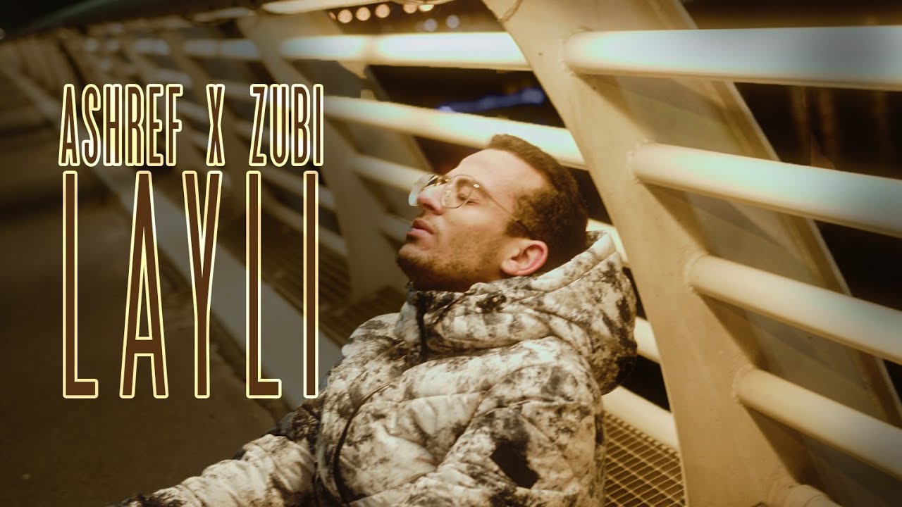 Ashref, Zubi - Layli [Official Video] Chords - Chordify