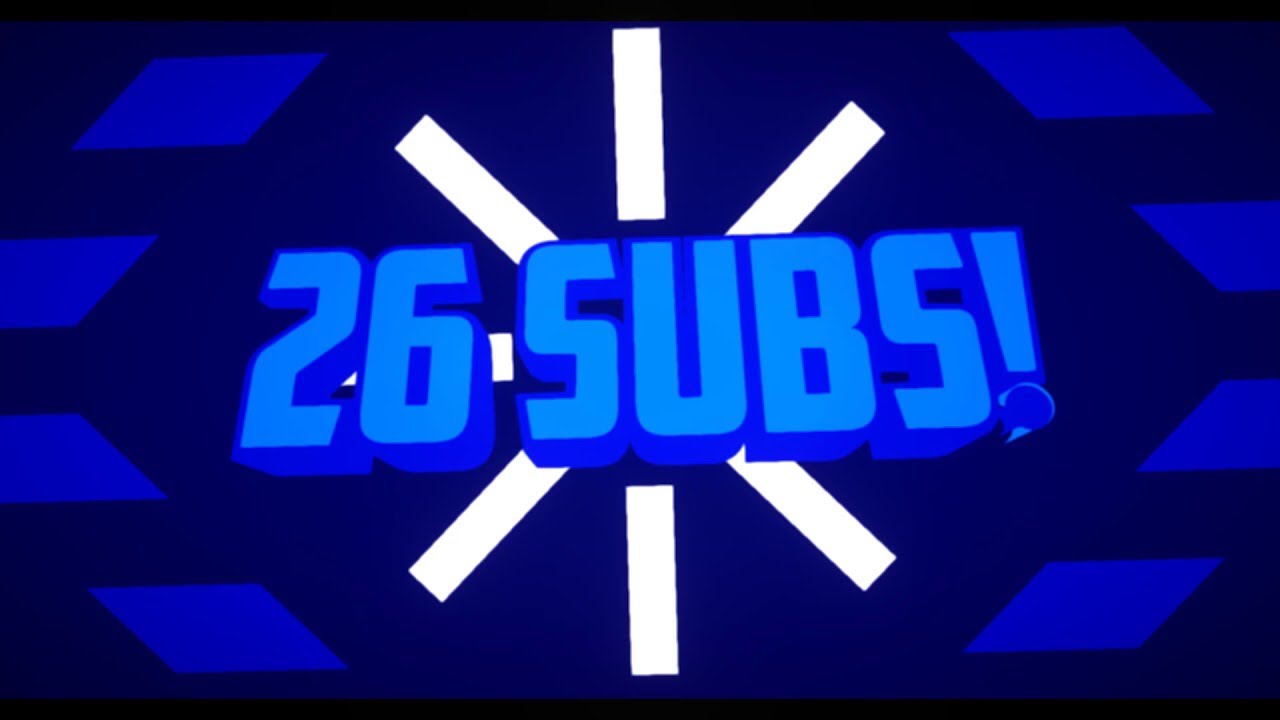 thank you for 26 subscribers - YouTube